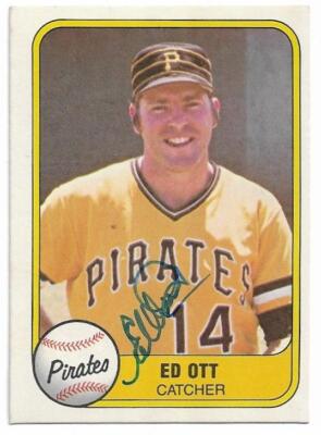 ED OTT Autographed Signed 1981 Fleer Baseball card #365 Pittsburgh ...