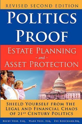Politics Proof Estate Planning and Asset Protection by Wade Vose ...