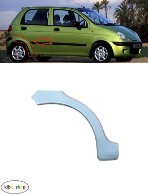 FOR CHEVROLET MATIZ 2001 - 2005 1X REAR WHEEL PANEL ARCH RIGHT O/S ...