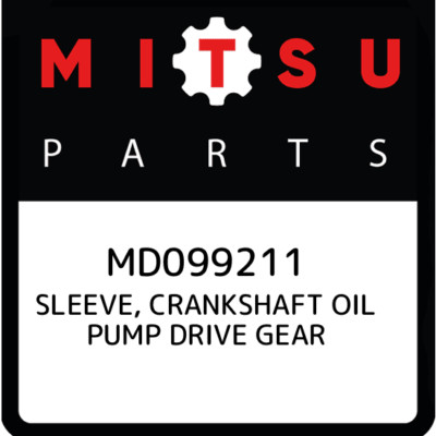 MD099211 Mitsubishi Sleeve, crankshaft oil pump drive gear MD099211 ...