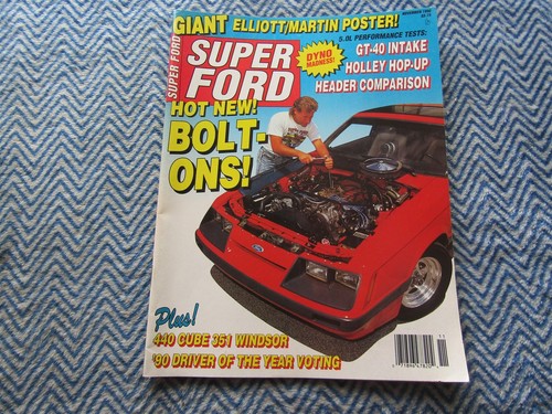 SUPER FORD MAGAZINE NOVEMBER 1990 HOT NEW! BOLT-ONS! GT-40 INTAKE 440 ...