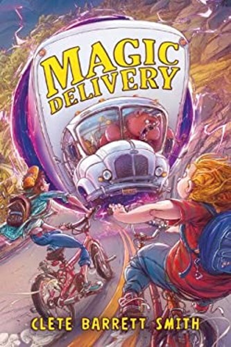 Magic Delivery Hardcover Clete Barrett Smith 9781423165972| eBay