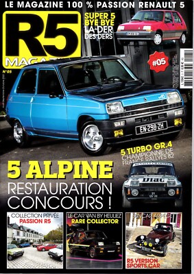 R5 MAGAZINE. N° 5. oct 2022. 5 ALPINE. LE CAR VAN. 5 ALPINE. SUPER 5 ...