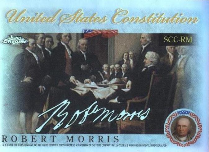 2006 Topps Chrome - Signers of the United States Constitution Robert ...