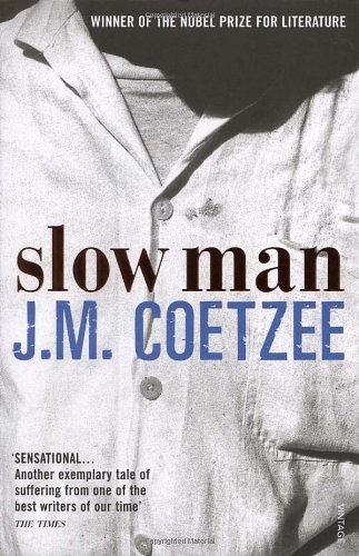 Slow Man By J.M. Coetzee. 9780099490623 | eBay
