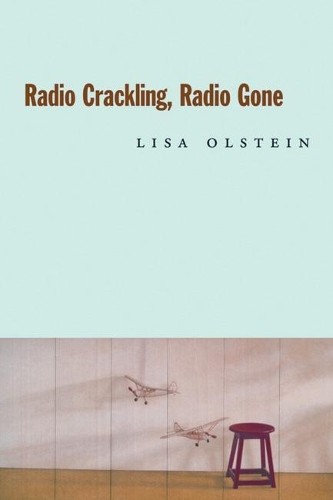 Lisa Olstein Radio Crackling, Radio Gone (Taschenbuch) (US IMPORT) | eBay