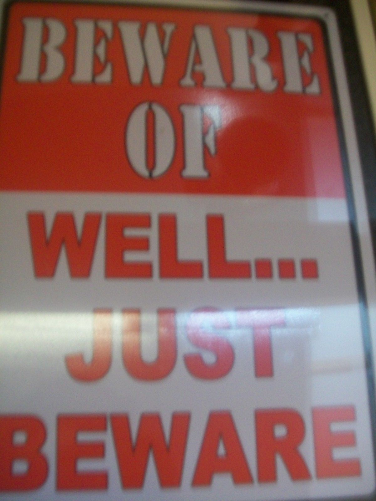 NEW SEALED "BEWARE OF WELL.... JUST BEWARE" FUNNY/HUMOR RETRO METAL ...