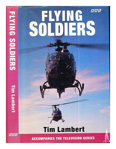 Lambert, Tim Flying soldiers / Tim Lambert 1995 First Edition Hardcover ...
