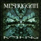 MESHUGGAH – Nothing CD Progressive Groove Metal 2002 | eBay