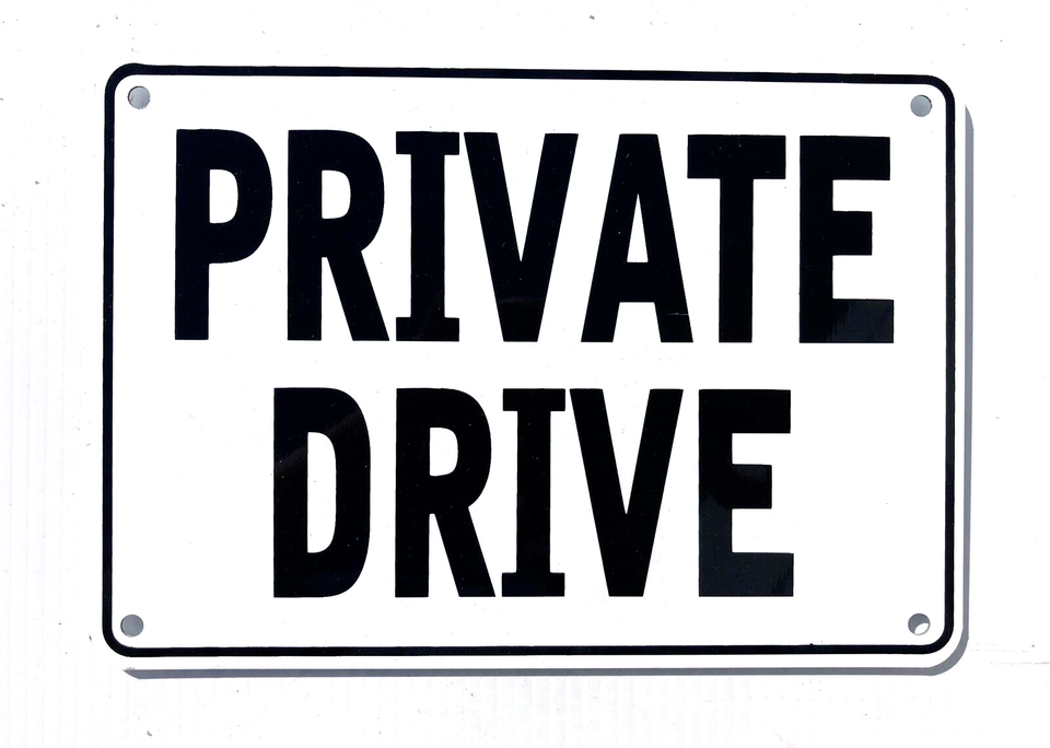 "PRIVATE DRIVE" 10" x 7" Warning Signs, 2 Sign Set, Heavyweight ...