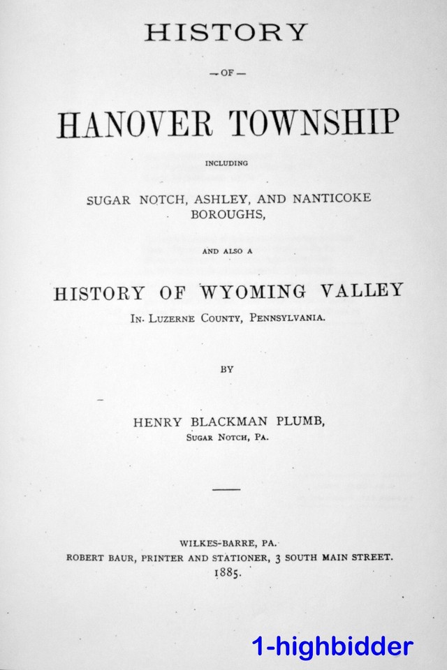1885 History of Hanover Township Pennsylvania Sugar Notch Ashley ...