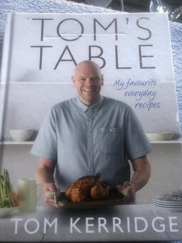 Tom Kerridge Tom's Table: My Favourite Everyday Recipes Hardcover 9781472909435 | eBay UK
