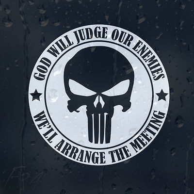 God Will Judge Our Enemies We'll Arrange The Meeting Car Decal Vinyl ...