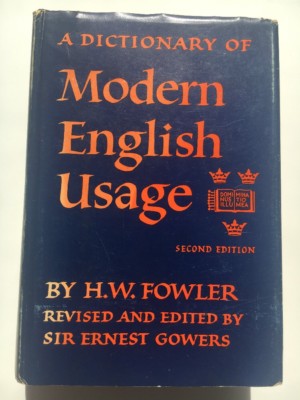 A Dictionary of Modern English Usage by H. W. Fowler 2nd Edition ...