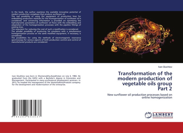 Transformation of The Modern Production of Vegetable Oils Group Part 2 von Ivan Glushkov (2021 ...