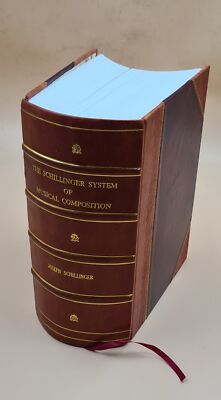 The Schillinger System Of Musical Composition Volume I Books I V ...