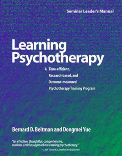 Bernard D. Beitman Dongmei Learning Psychotherapy Seminar Leader's Man ...