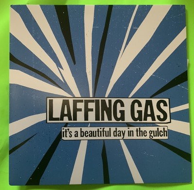 LAFFING GAS IT’S A BEAUTIFUL DAY IN THE GULCH 12” Gel Ooze Sheer Mag ...