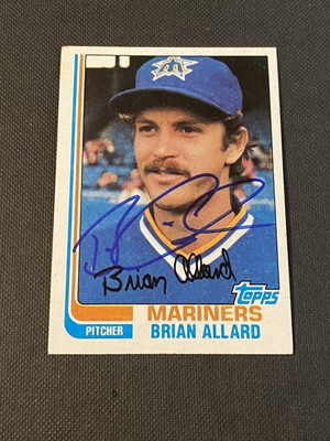 Brian Allard Signed 1982 Topps Card #283 Auto Seattle Mariners ...