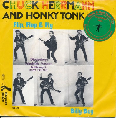 Flip, Flop + Fly - Chuck Herrmann And Honky Tonk - Single 7" Vinyl 224/ ...
