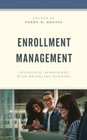 Enrollment Management: Successful Approaches with Dwindling Numbers by ...