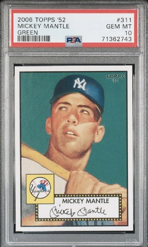 2006 Topps ‘52 Mickey Mantle Green #311 PSA 10 1952 Low Pop | eBay