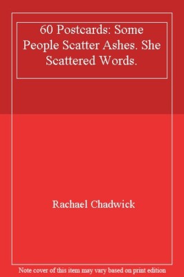 60 Postcards: Some People Scatter Ashes. She Scattered Words. By | eBay