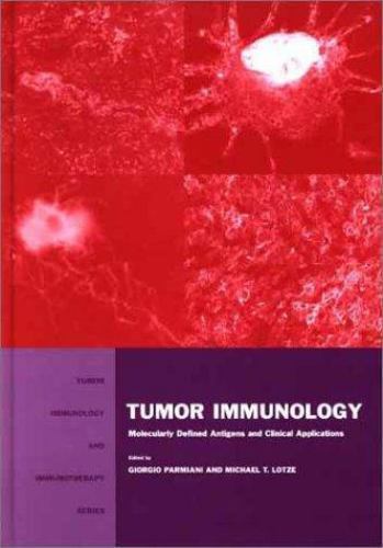Tumor Immunology : Molecularly Defined Antigens and Clinical ...