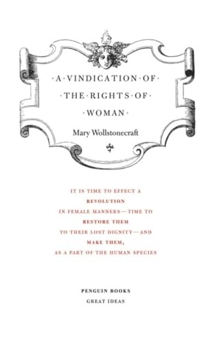 Penguin Great Ideas: A Vindication of the Rights Of Woman ...