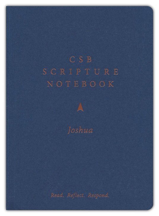 CSB Scripture Notebook, Joshua : Read. Reflect. Respond by C. S. B ...