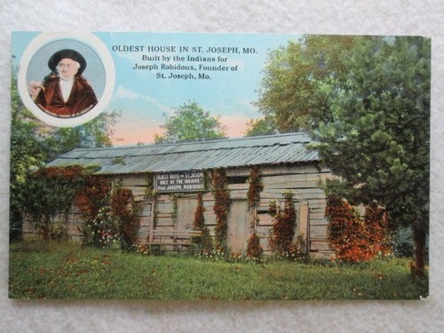 Joseph Robidoux, Oldest House In St. Joseph, Missouri Postcard | eBay
