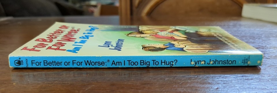 For Better Or For Worse Am I Too Big To Hug? by Lynn Johnston 1994 ...