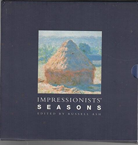 Impressionists Seasons - Hardcover By Russell Ash - VERY GOOD ...