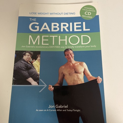 The Gabriel Method: Jon Gabriel's Revolutionary Diet Free Way to ...