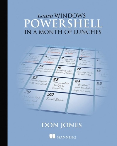 Don Jones Learn Windows PowerShell in a Month of Lunch (Taschenbuch ...