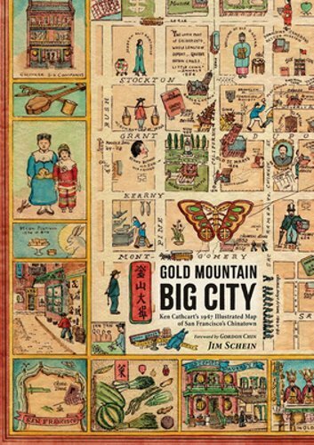Gold Mountain, Big City: Ken Cathcart's 1947 Illustrated Map of San ...