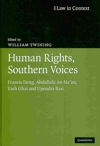Human Rights: Southern Voices: Francis Deng, Abdullahi An-Na'im, Yash ...