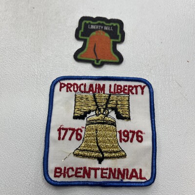 Vtg 1976 Bicentennial PROCLAIM LIBERTY (bell) Patch + LIBERTY BELL Felt ...