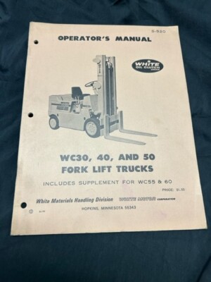 White Forklift, WC30/40 and 50 Operator's Manual S-520 1970 LQQK! | eBay