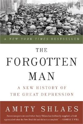 The Forgotten Man: A New History of the Great Depression (Paperback or ...