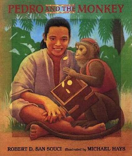 Pedro and the Monkey - Hardcover By San Souci, Robert D. - GOOD ...