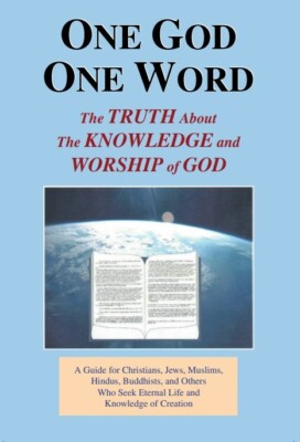 Book new: One God One Word - The Truth About The Knowledge and Worship ...