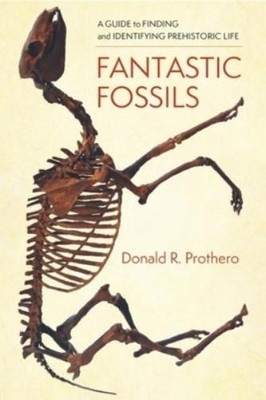 Donald R. Prothero Fantastic Fossils (Tascabile) | eBay