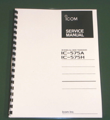 Icom IC-575A/H Service Manual - Premium Card Stock Covers & 28 LB Paper ...