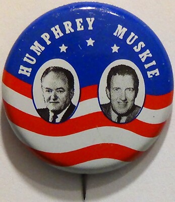HUMPHREY MUSKIE ~ Hubert Humphrey Presidential Campaign Pin / Button | eBay