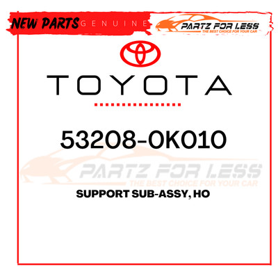 53208-0K010 TOYOTA GENUINE SUPPORT SUB-ASSY, HO OEM | eBay