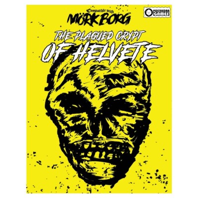 Mork Borg Doom Metal Roleplaying Game RPG The Plagued Crypt of Helvete ...