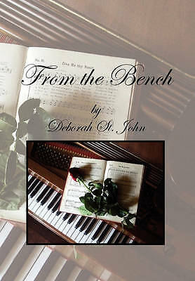 From the Bench by Deborah St John (Hardcover, 2010) for sale online | eBay