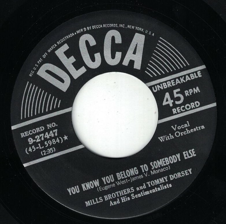 Mills Bros Tommy Dorsey You Belong To Somebody Else Decca 45 9