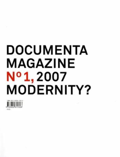 Documenta 12 Magazine No 1, 2007 Modernity? by Taschen (2007, Trade ...